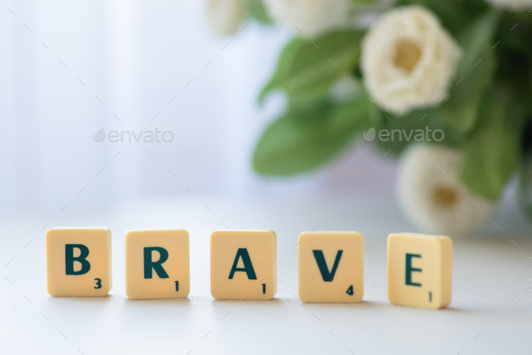 Brave, letters, scrabble, motivational words, inspiring Stock Photo by ...