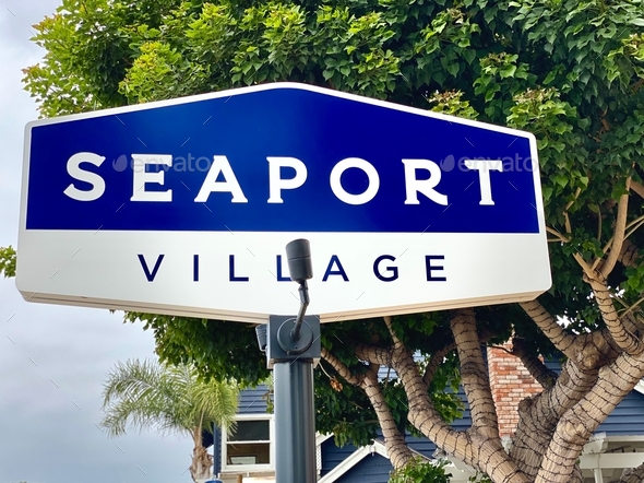 Seaport Village lighted sign in a beautiful outdoor shopping center in ...