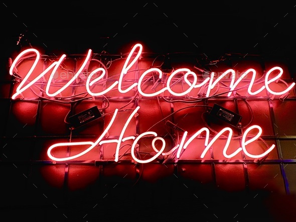 Welcome home neon sign Stock Photo by TonyTheTigersSon | PhotoDune