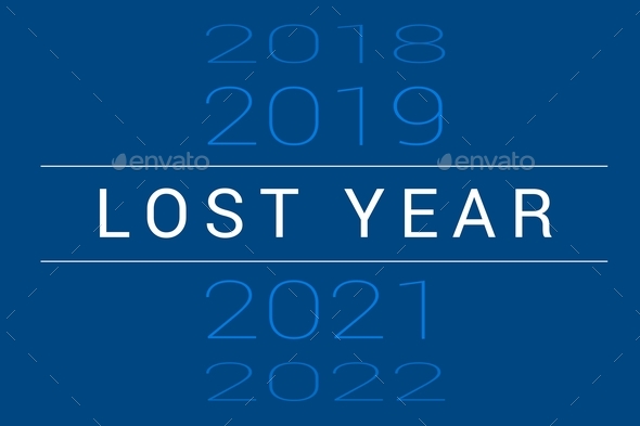 Text Lost year 2020 on blue background, concept Stock Photo by Kira_Yan