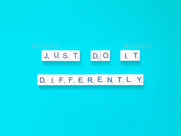 Just do it differently Stock Photo by wanaktek | PhotoDune