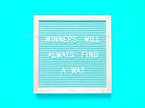 Winners will always find a way. Quote. Quotes. Stock Photo by wanaktek