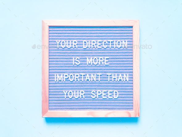 Your direction is more important than your speed. Quote. Quotes. Stock ...