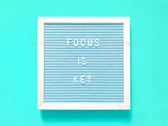 Focus is key. Stock Photo by wanaktek | PhotoDune