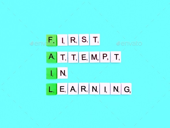 FAIL means “First Attempt in Learning” Stock Photo by wanaktek | PhotoDune