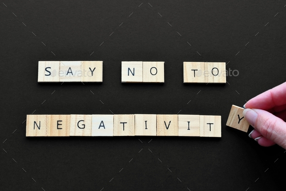 Just Say No To Negativity - sign promoting positive thoughts kindness ...