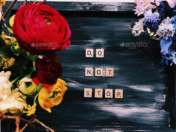 Do not stop! Don’t stop! Abstract acrylic painted background and ...
