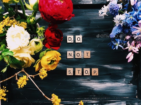 Do not stop! Don’t stop! Abstract acrylic painted background and ...