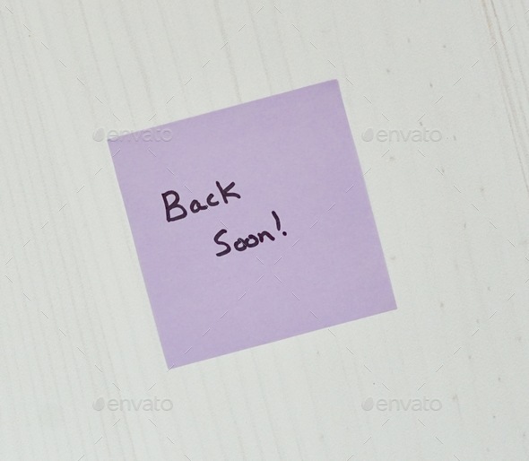 Back soon! On a purple post it note Stock Photo by ChantelleL3 | PhotoDune
