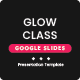 Glow Class - Google Slides Presentation Template by ArtMonkiz ...