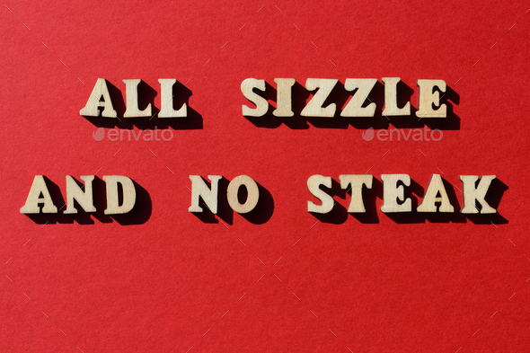 All Sizzle and No Steak, phrase as banner headline Stock Photo by ...