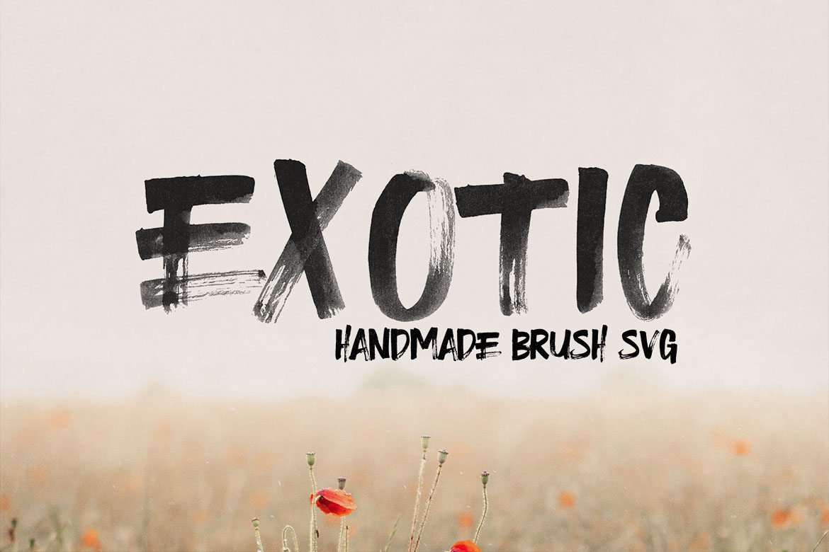 Exotic Brush & SVG Font, Fonts | GraphicRiver