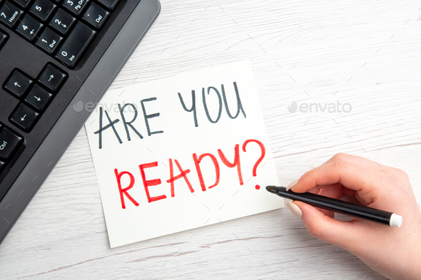 top view are you ready motivation writing on a white background ...