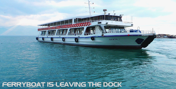 Ferryboat Is Leaving The Dock, Stock Footage | VideoHive