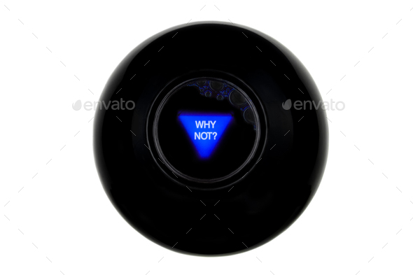 Magic 8 ball with prediction WHY NOT isolated on white background Stock ...