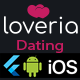 Loveria Dating Flutter App for Android & iOS - Mobile Apps by livelyworks