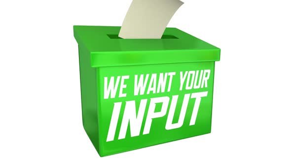 We Want Your Input Comments Feedback Suggestions Box 3d Animation ...
