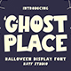 Ghost Place, Fonts | GraphicRiver