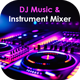 DJ Music And Instrument Mixer - DJ Mix Studio - Music Editor - Remix ...