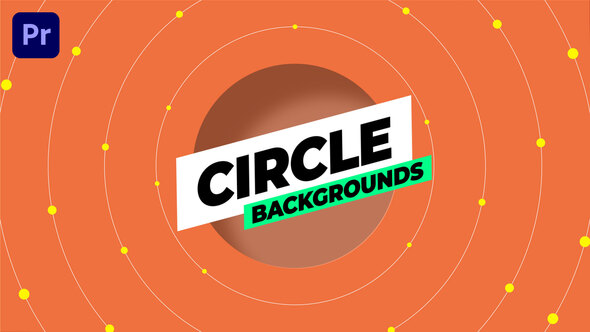 Circle Backgrounds, Premiere Pro Templates | VideoHive