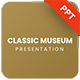 Classic Museum - Museum Powerpoint Templates, Presentation Templates