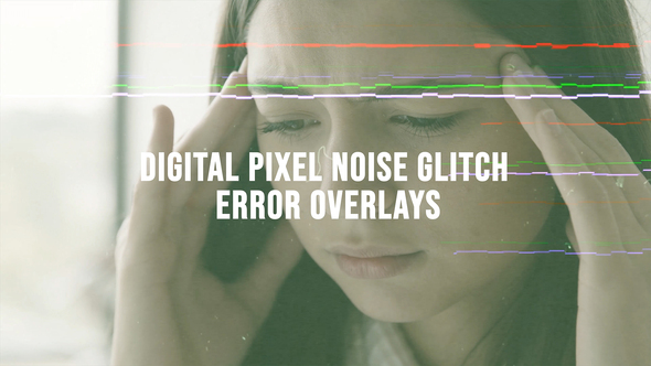 Digital Pixel Noise Glitch Error Overlays, After Effects Project Files