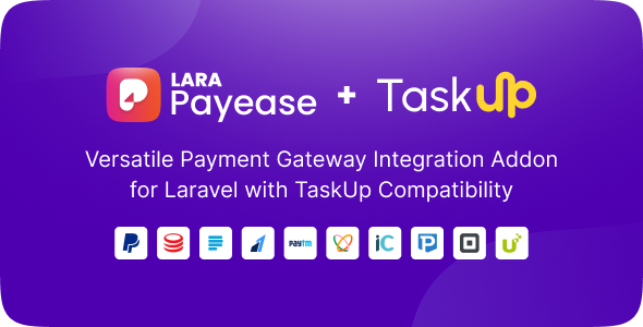 Lara PayEase: Versatile Payment Gateway Integration Addon for TaskUp by ...