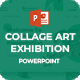 Collage Art Exhibition Powerpoint, Presentation Templates | GraphicRiver