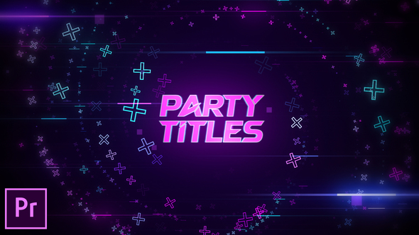 Party Titles - Premiere Pro, Premiere Pro Templates | VideoHive