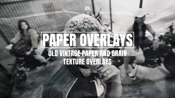 Old Vintage Paper And Texture Overlays, After Effects Project Files
