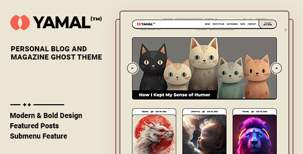 Yamal - Blog & Magazine Ghost Theme by Frenify | ThemeForest