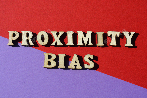 Proximity Bias, words in wooden alphabet letters isolated on background ...