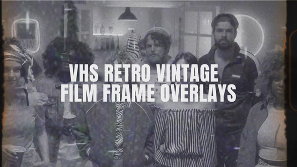 VHS Retro Vintage Film Frame Overlays, After Effects Project Files