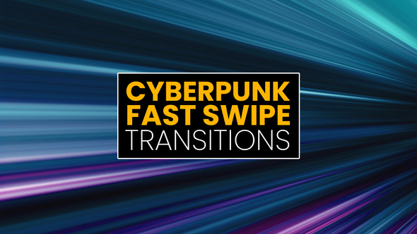 Cyberpunk Fast Swipe Transitions, Premiere Pro Templates | VideoHive