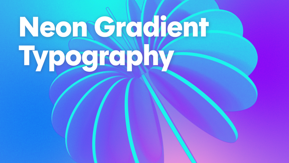 Neon Gradient Typography, After Effects Project Files | VideoHive