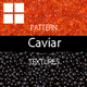 Caviar Surfaces Texture Backgrounds, Textures | GraphicRiver