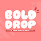 Bold Drop, Fonts | GraphicRiver