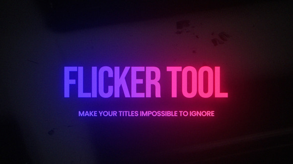 Flicker Tool, After Effects Project Files | VideoHive
