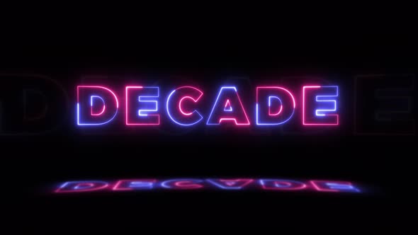 Neon glowing word 'DECADE' on a black background with reflections on a ...