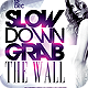 Slow Down Grab The Wall Flyer Template, Print Templates | GraphicRiver