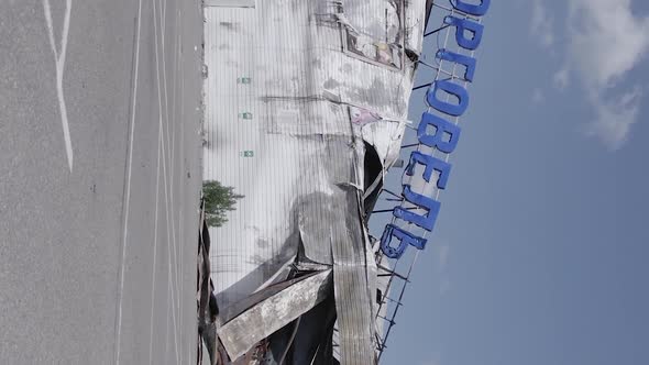 Vertical Video of Bucha Ukraine a Destroyed Shopping Center During the ...