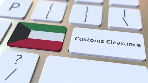 CUSTOMS CLEARANCE Text and Flag of Kuwait on the Keyboard, Motion Graphics
