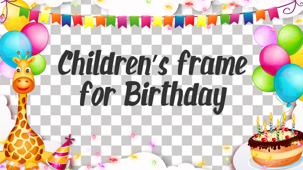 Children's Frame For Birthday, Motion Graphics | VideoHive